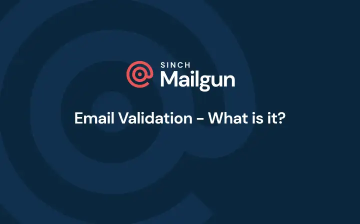 Email Validation – What Is It? - Transactional Email API Service For Developers | Mailgun